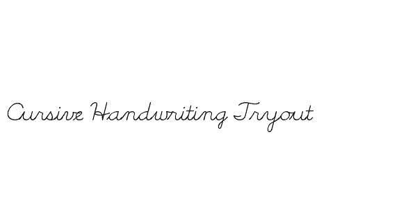 Cursive Handwriting Tryout